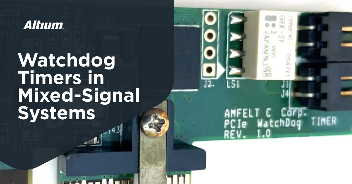 Designing PCBs With a Custom Watchdog Timer